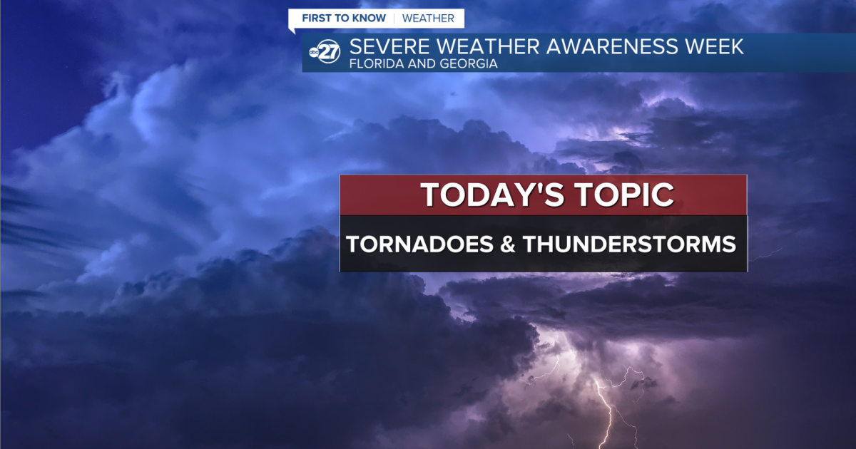 Severe Weather Awareness Week: Wednesday- tornadoes and thunderstorms